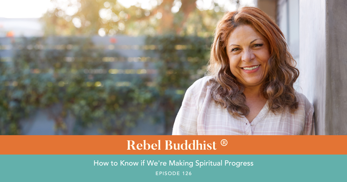 Ep. 126: How to Know if You're Making Spiritual Progress - Ana Verzone ...